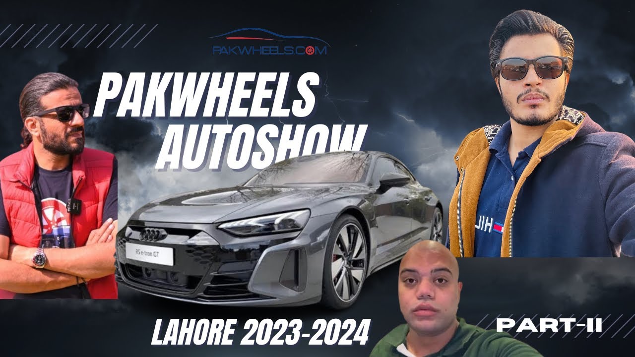 Pakwheels Autoshow Lahore 2023|Suneel Munj & Ducky bhai|Expo centre ...