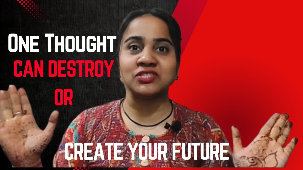 One Thought Can DESTROY or CREATE Your Future! - YouTube