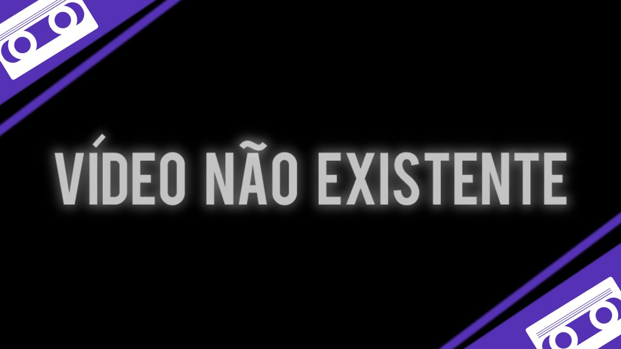 Vídeo_não_existente.mp4 - YouTube