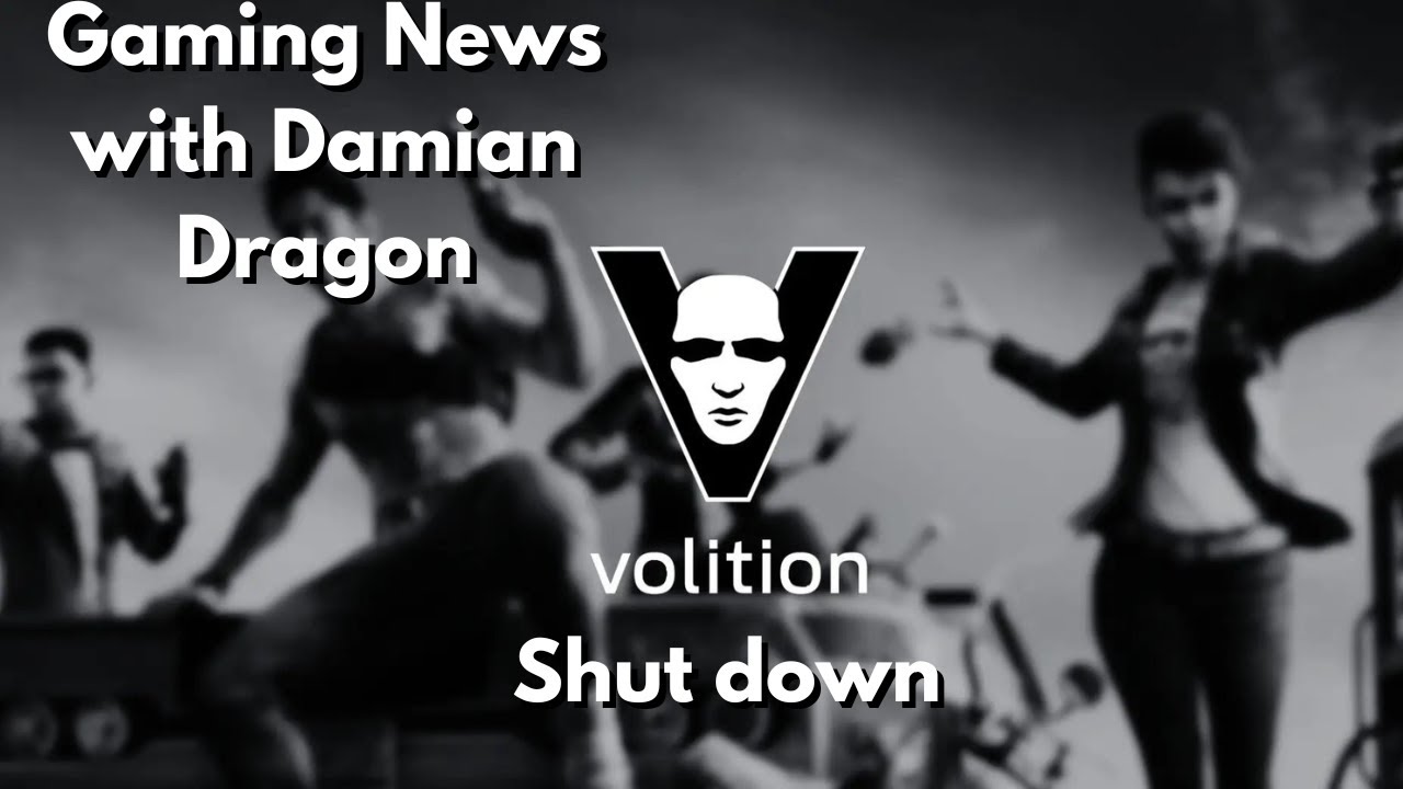 The Shutdown of Deep Silver Volition | Gaming News with Damian Dragon ...