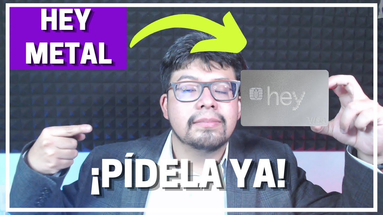 Ya disponible la Tarjeta Metálica de Hey Banco | Hey Metal - YouTube