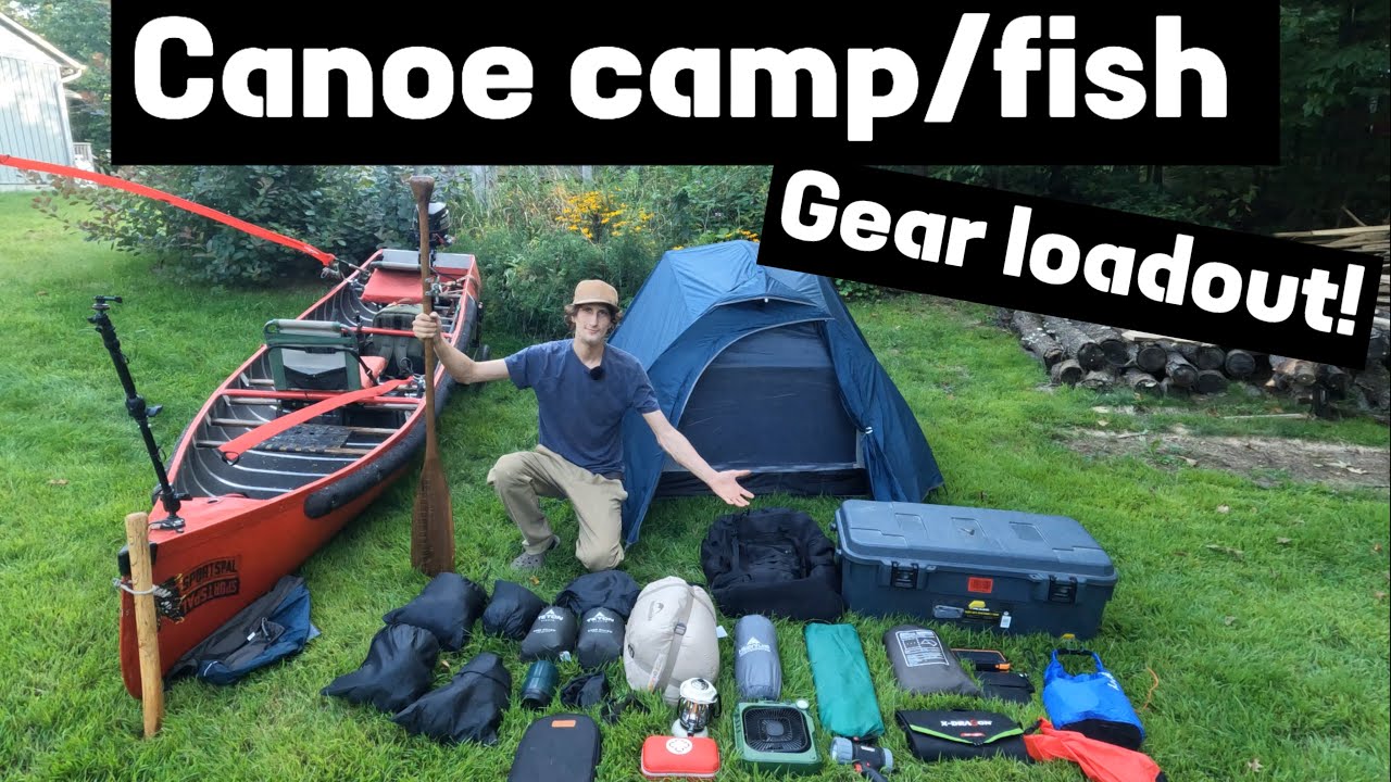 Canoe camping/fishing gear loadout! - YouTube