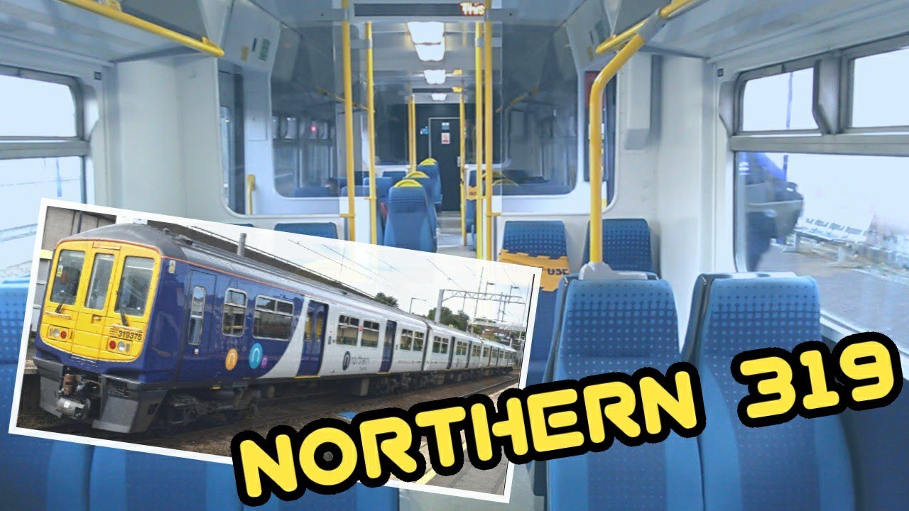 Northern Class 319***Full Walkthrough***4 carriage EMU - YouTube