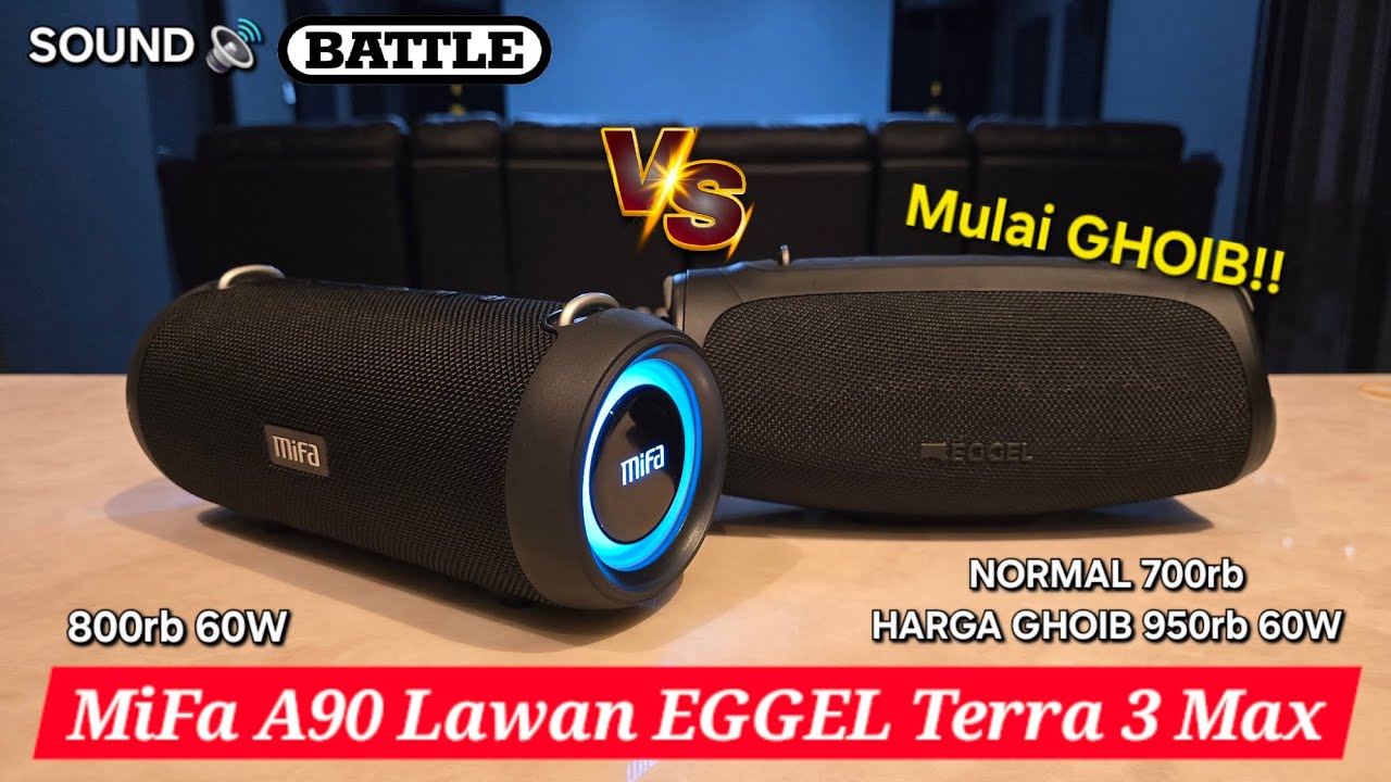 Duel 60W MiFa A90 Lawan Eggel Terra 3 Max - Pilih Mana? Sound Battle Speaker Bluetooth Terbaik ...