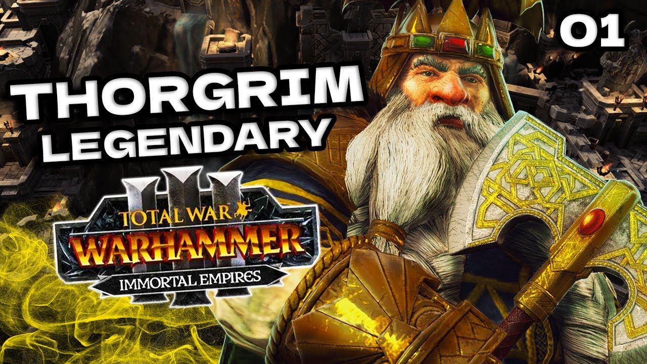 Total War: Warhammer 3 - Thorgrim Grudgebearer - Legendary Immortal ...