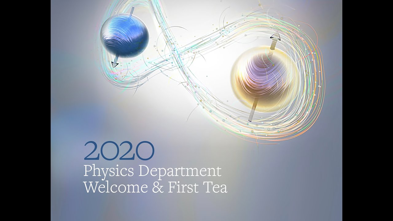 2020 Physics Department Welcome & First Tea - YouTube