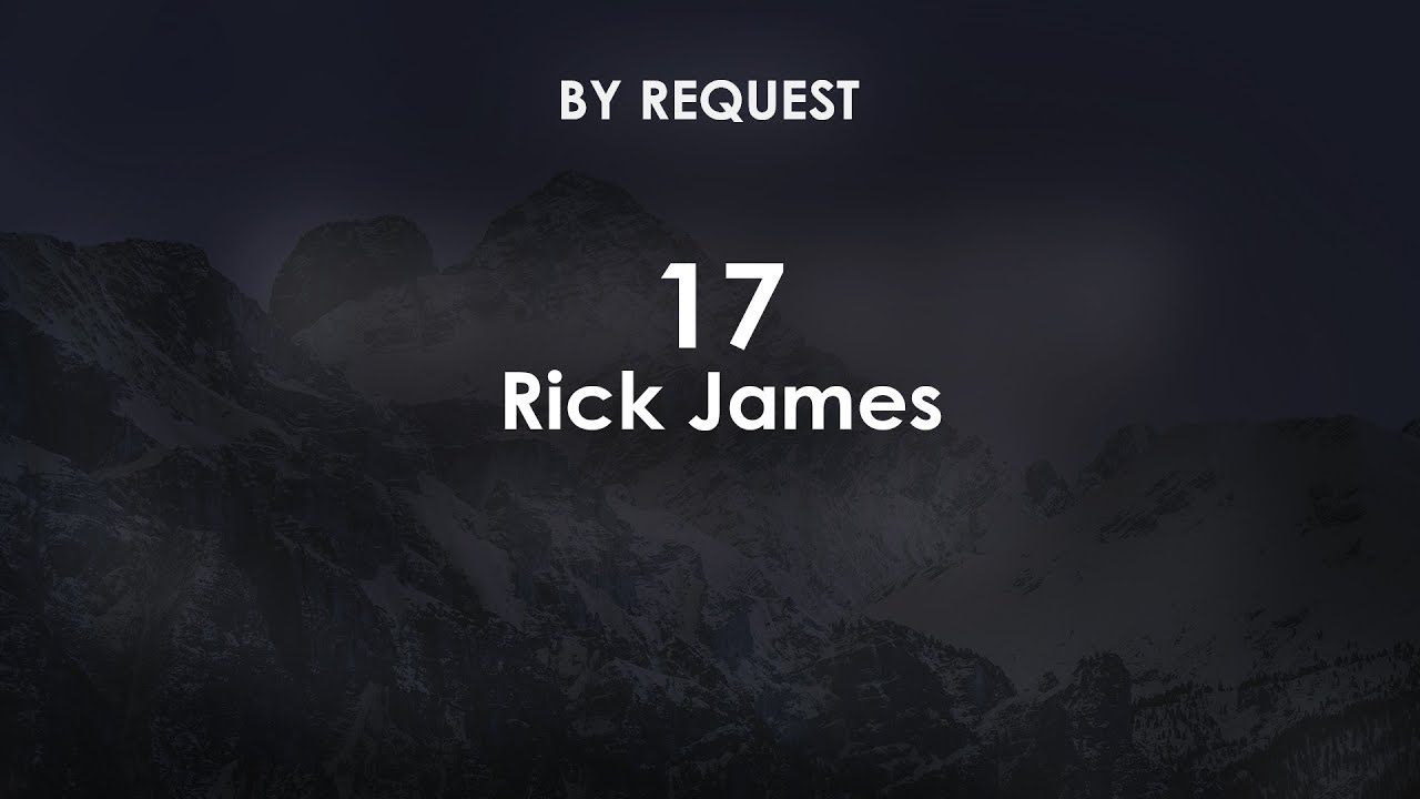 17 | Rick James - YouTube