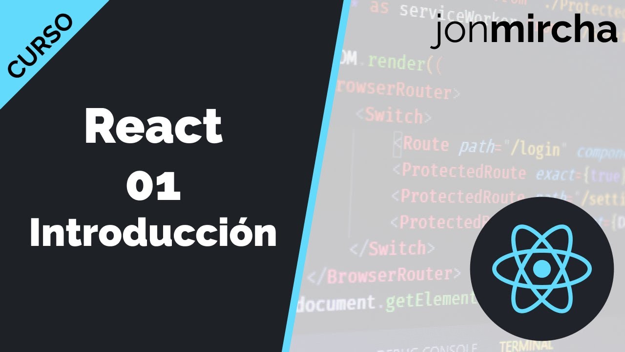 Curso React: 1. Introducción - jonmircha - YouTube