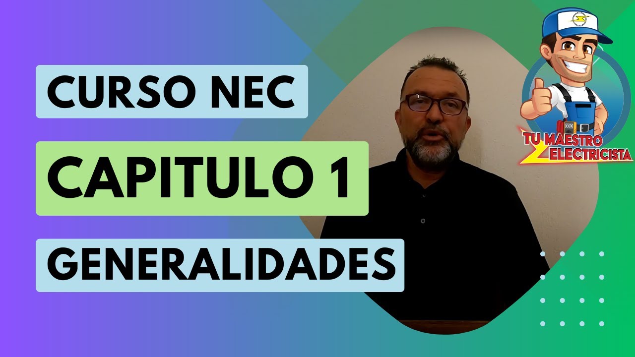 Curso Practico NEC V-3 Capitulo 1:Generalidades Video # 146 - YouTube