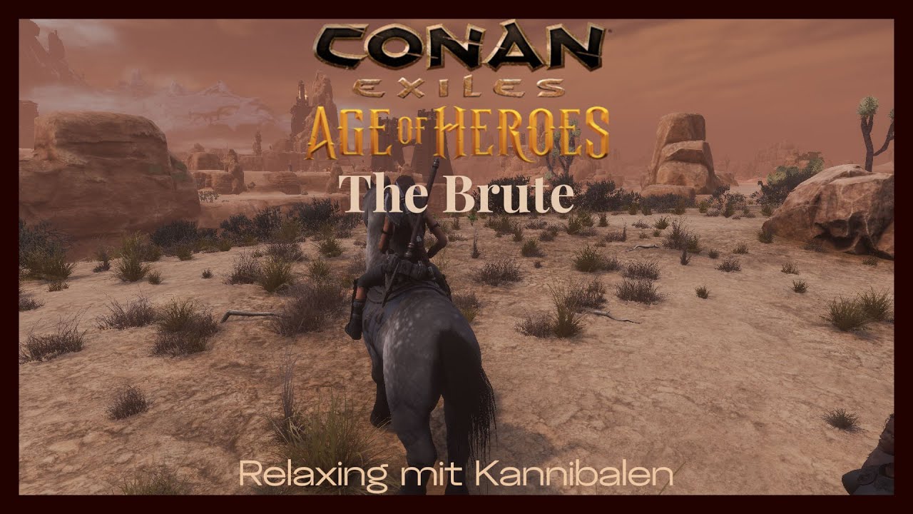 Conan Exiles - Exiled Lands - The Cannibal Brute - Relaxing Playthrough ...