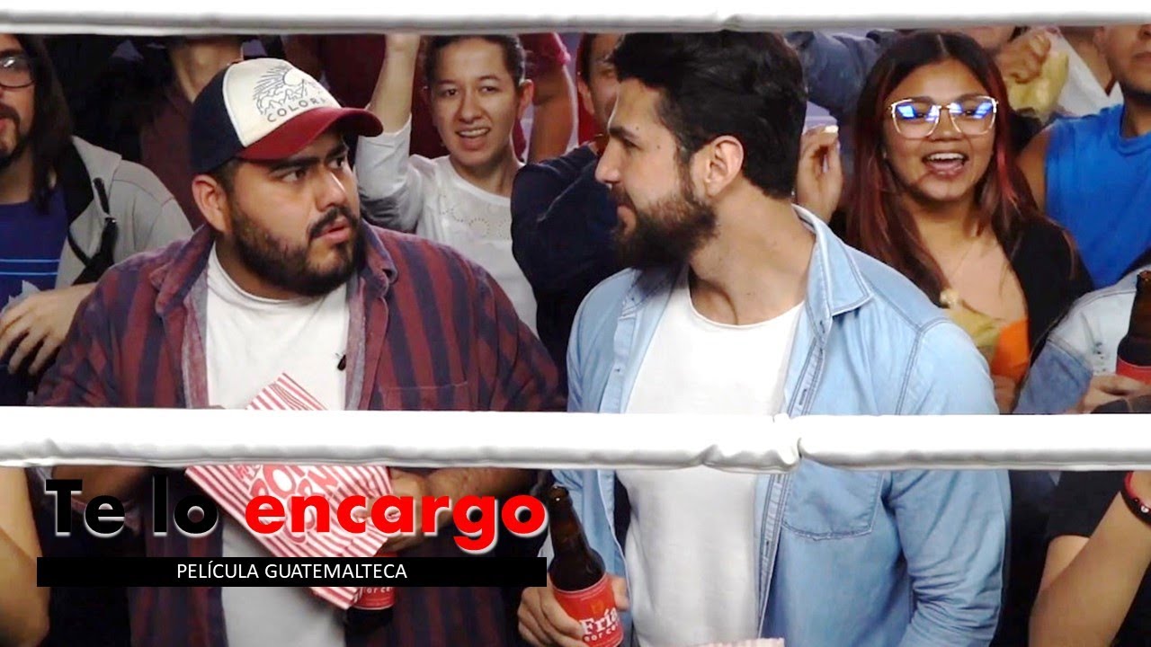 Te lo Encargo (Película Guatemalteca) - YouTube