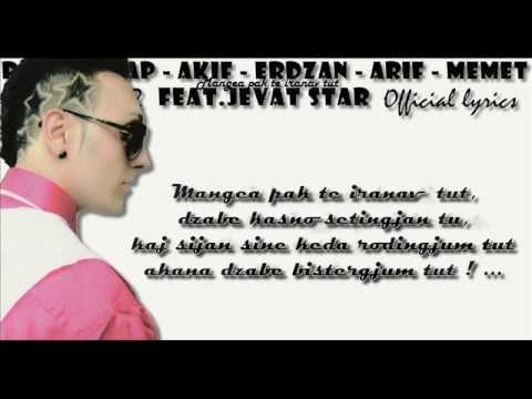 Akif ft Erdzan ft Arif ft Memet & Jevat Star -Mangea pak te iranav tut new song 2012 Official lyrics