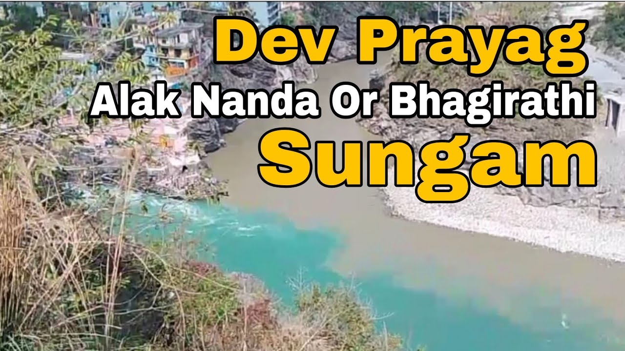 kedarnath ke liye nikl gye 😀😀||Dev Prayag alak Nanda Or bhagirathi ...