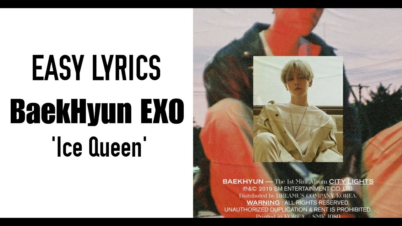 BaekHyun EXO - Ice Queen [EASY LYRICS] - YouTube