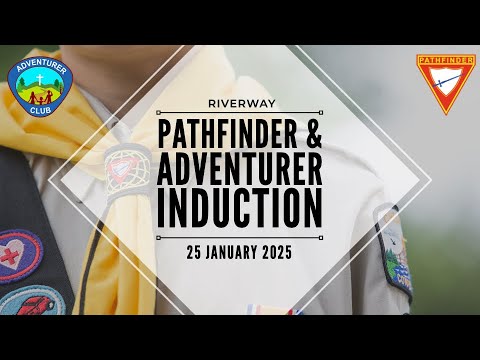Riverway Pathfinder & Adventurer Induction 2025 SERMON - Pastor Japheth ...