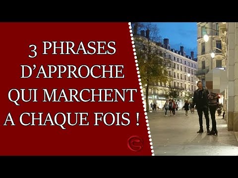 3 phrases d'approche qui marchent (presque) à chaque fois !