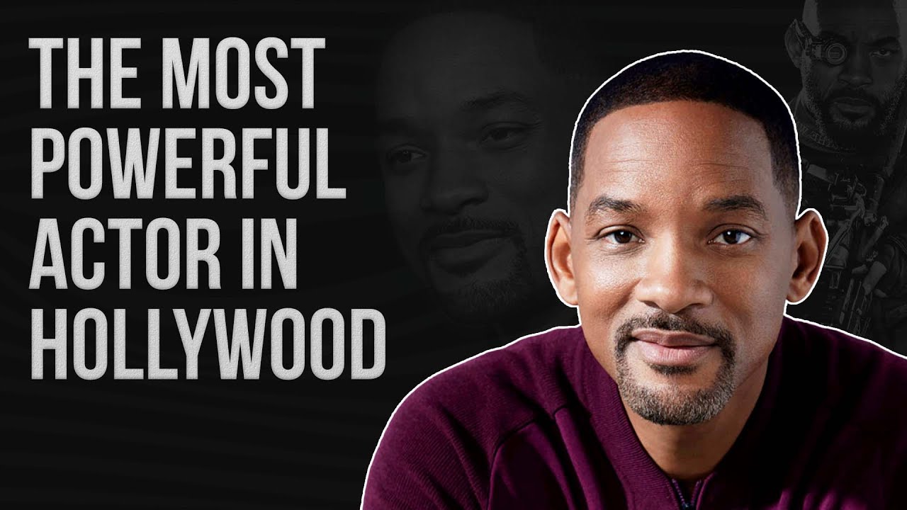 Will Smith | The most powerful actor in Hollywood - YouTube