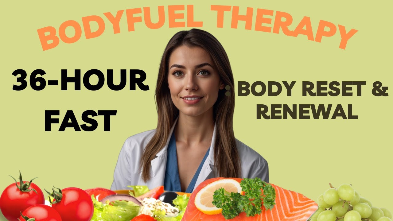 36-Hour Fast Body Reset and Renewal - YouTube