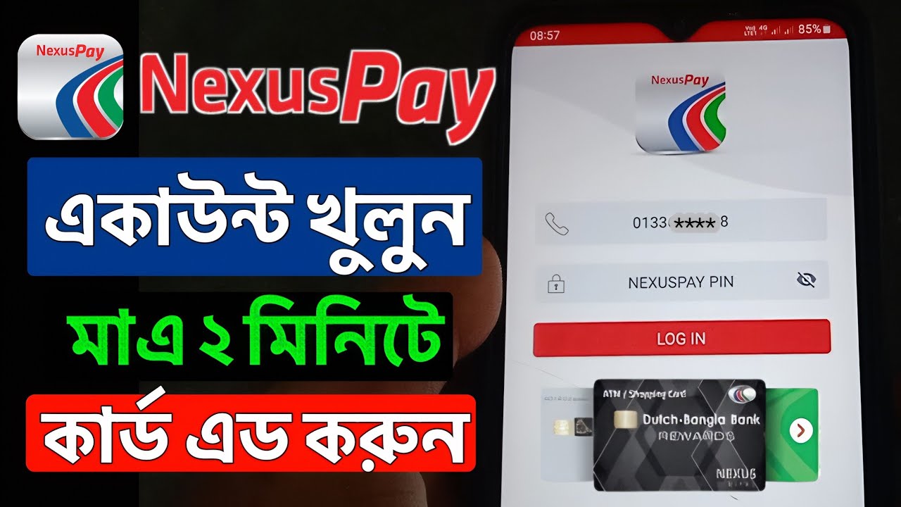 নেক্সাস পে একাউন্ট খোলার নিয়ম | Nexus Pay কিভাবে খুলব | Nexus Pay Account Opening | DBBL ...