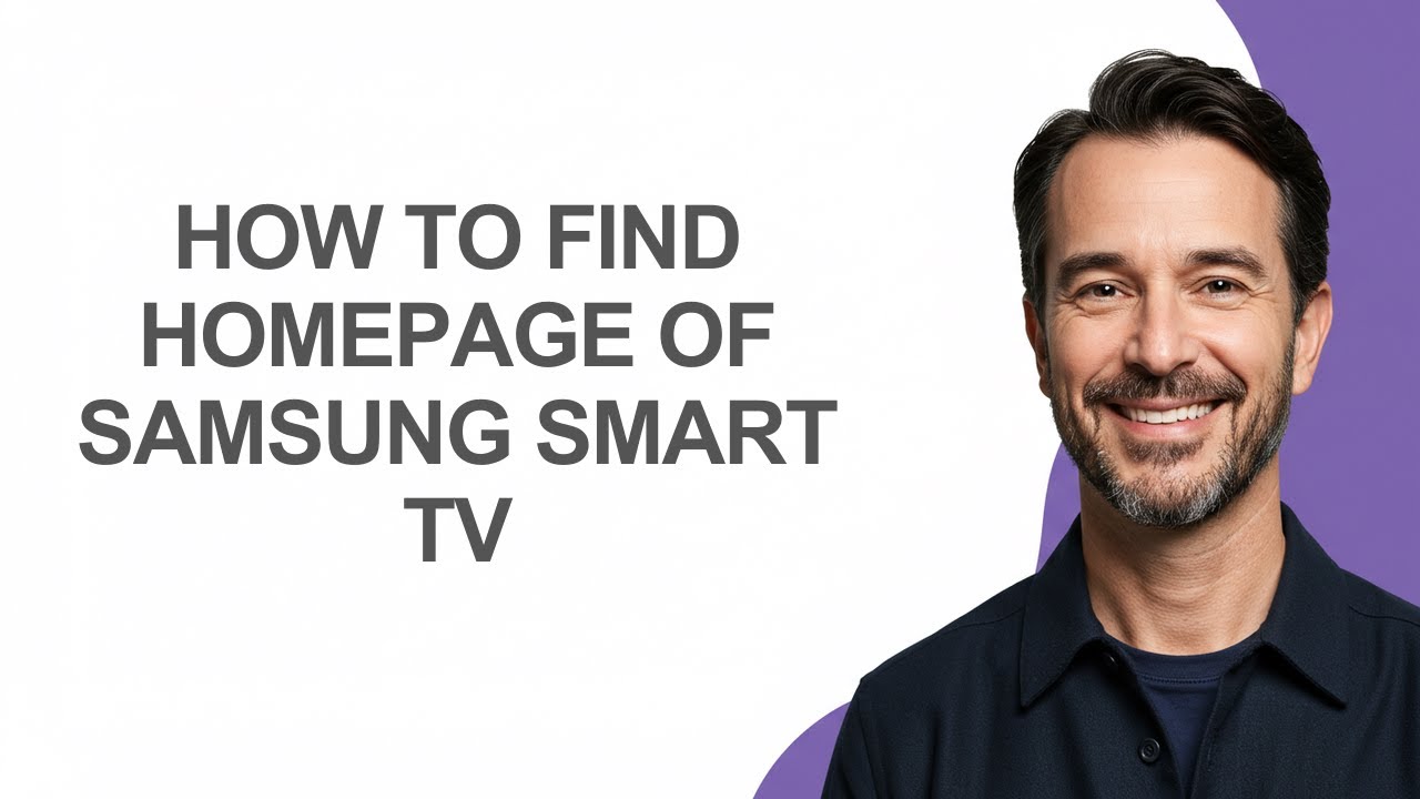 How to Find Homepage Of Samsung Smart Tv - KevinHowTo - YouTube