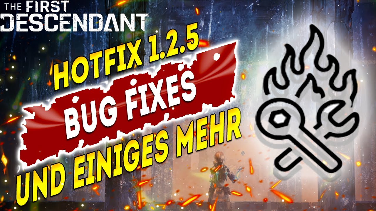 Hotfix 1.2.5 ist mit gutem Bug Fix am start - The First Descendant ...