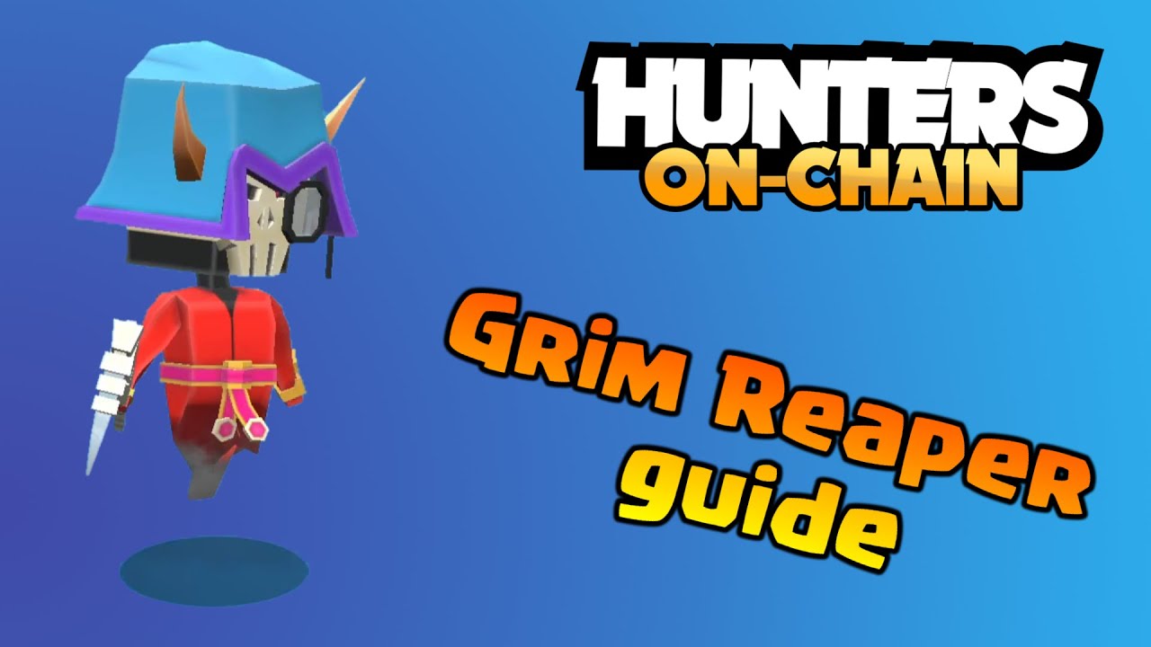 Hunters on-Chain: Grim Reaper guide - YouTube