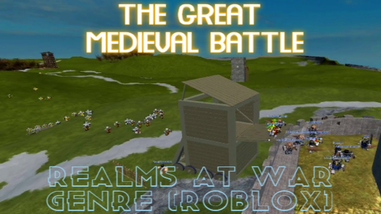 The Great Medieval Battle [ROBLOX] Realms At War Commentary - YouTube