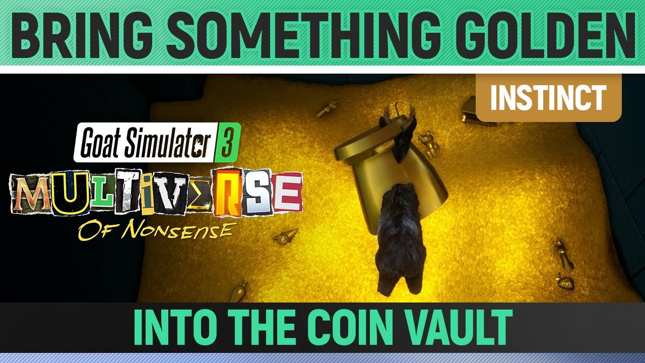Goat Simulator 3: Multiverse of Nonsense - Instinct - Bring something ...