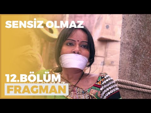 Sensiz Olmaz 12. Bölüm Fragmanı - 30 Mayıs Pazar