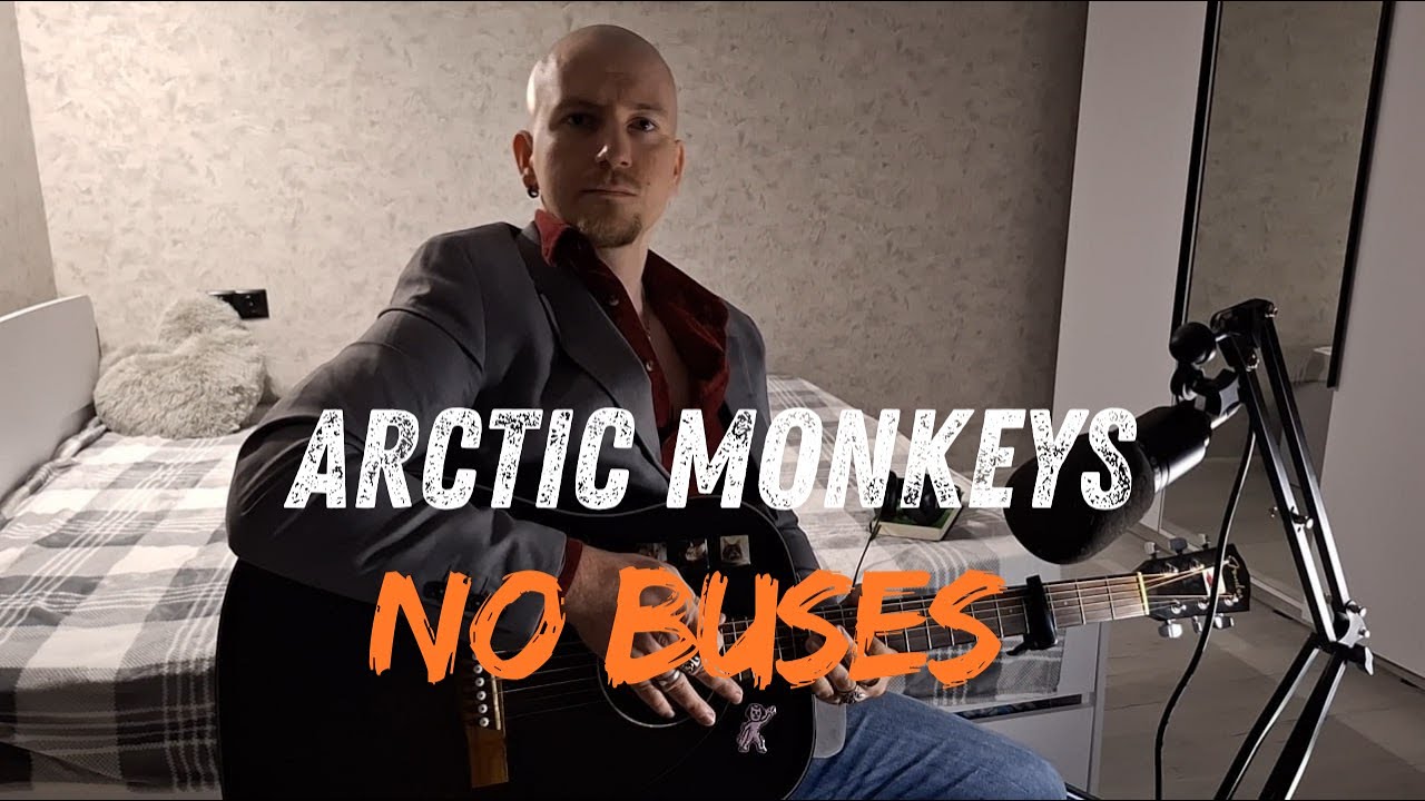 Arctic Monkeys - No Buses (acoustic cover) - YouTube