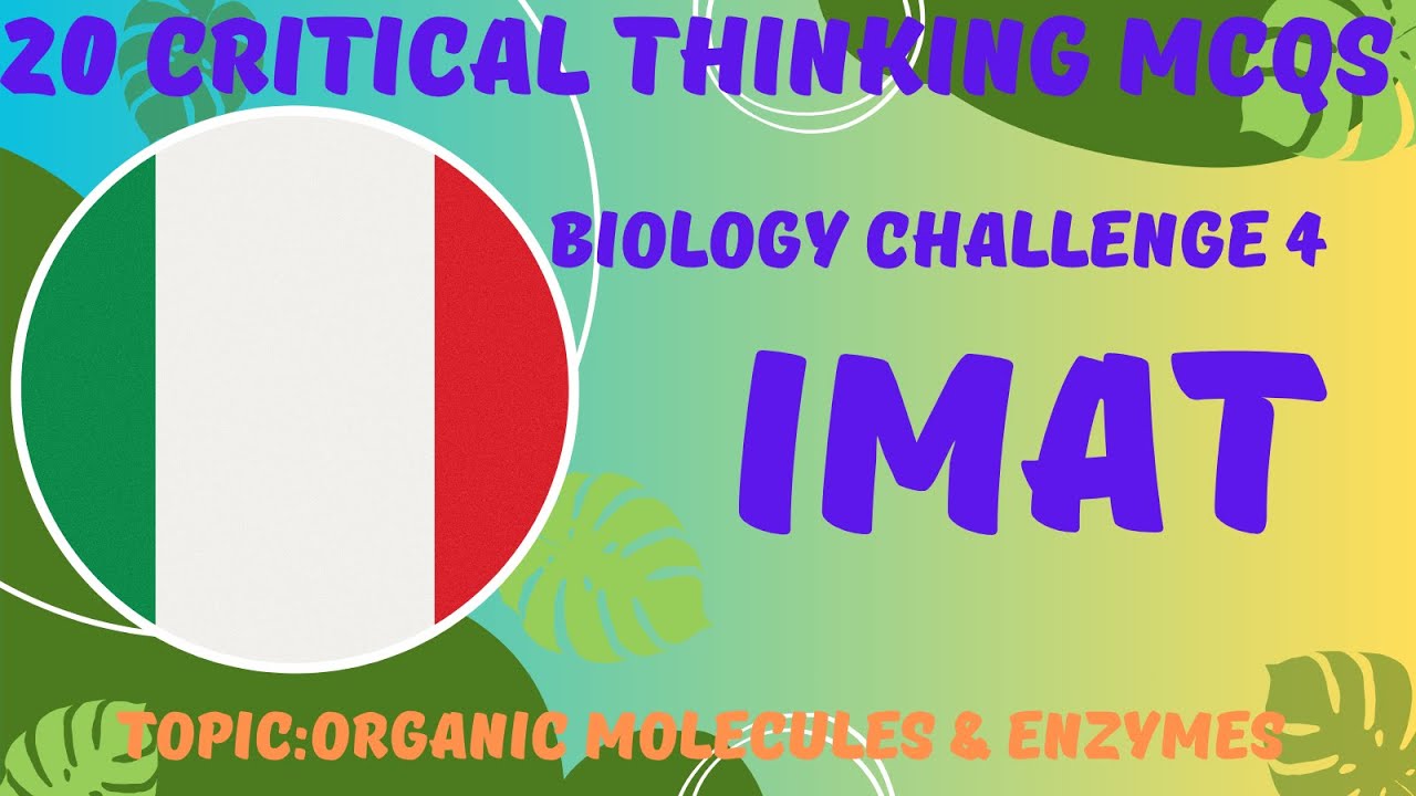 IMAT Biology 4: 20 Critical Thinking MCQs on Organic Molecules ...