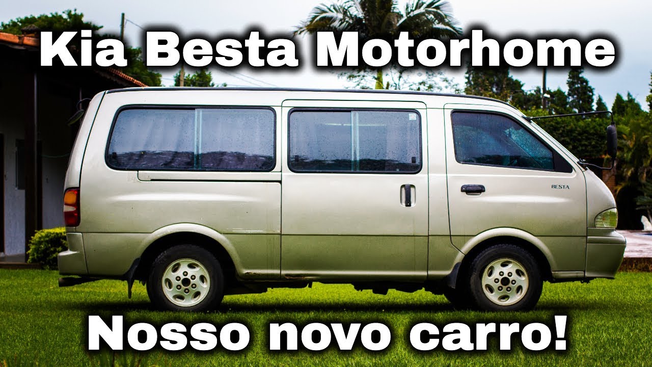 Kia Besta Motorhome - Conheça o nosso novo carro - YouTube