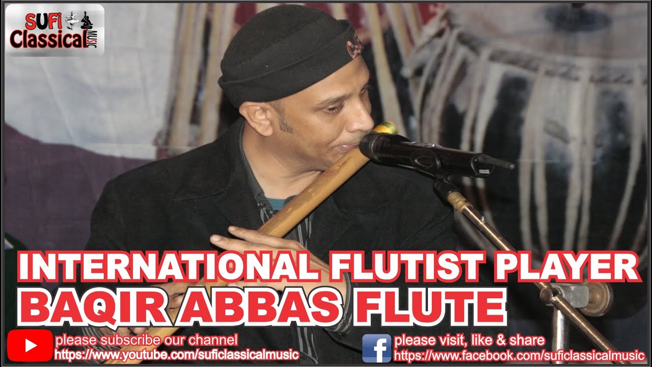 Flute | Baqir Abbas | Super Star Pakistani Flutist - YouTube