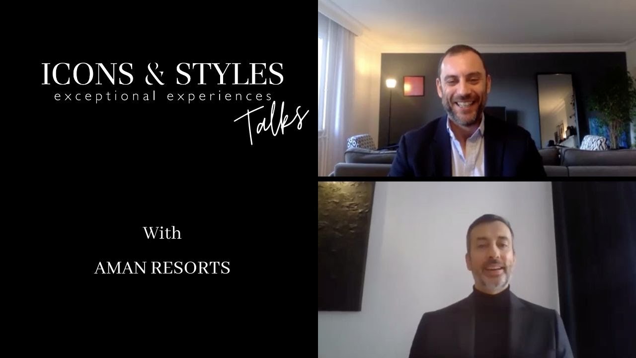 Icons & Styles Talks I Episode1 - Aman Resorts - YouTube