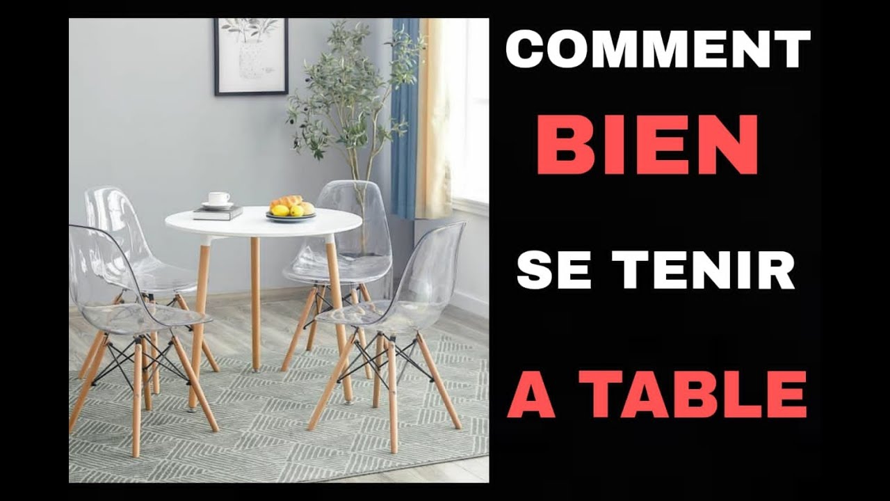 Comment bien se tenir a table - YouTube