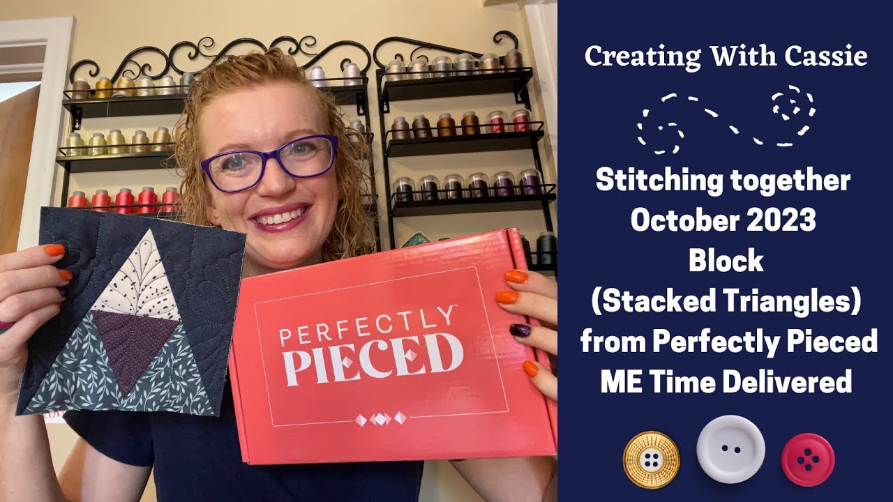 Me Time Delivered Perfectly Pieced Subscription |October 2023 Block ...