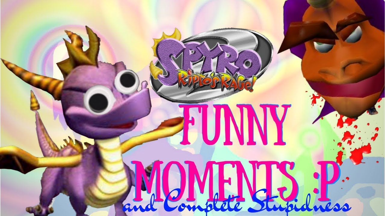 Spyro Ripto's Rage|Funny Moments and Complete Stupidness - YouTube