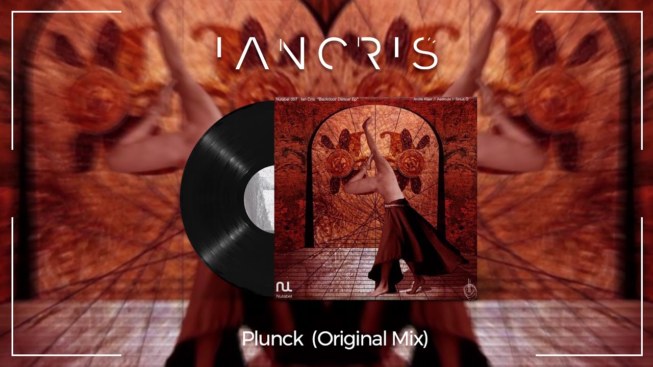 Ian Cris - Plunck (Original mix) [NuLabel] - YouTube