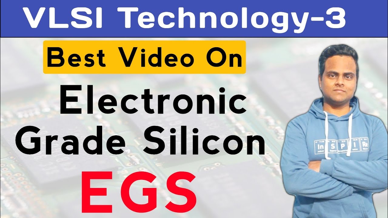 Electronic Grade Silicon Preparation | EGS | Metallurgical Grade ...