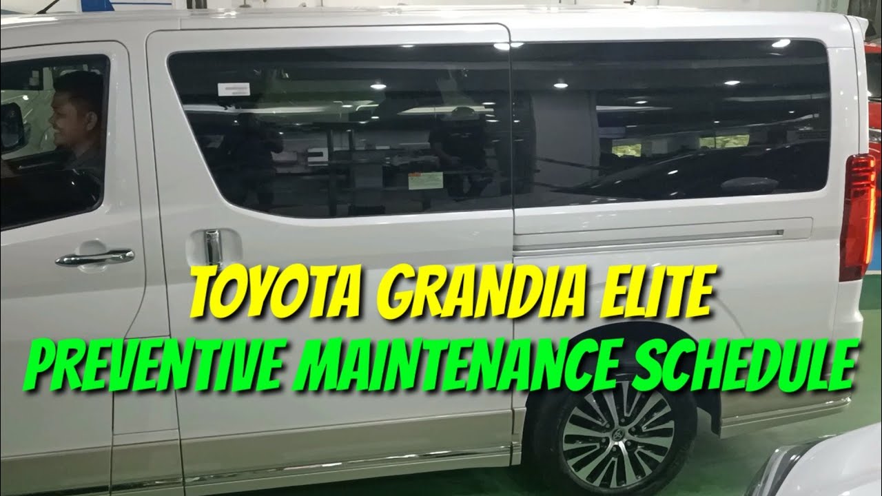 preventive maintenance schedule pms toyota grandia alex allawan - YouTube