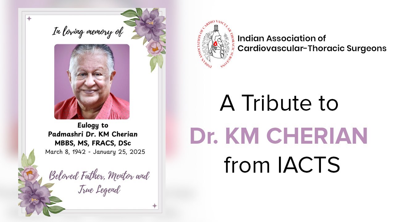 A Tribute to Dr KM Cherian from IACTS - YouTube