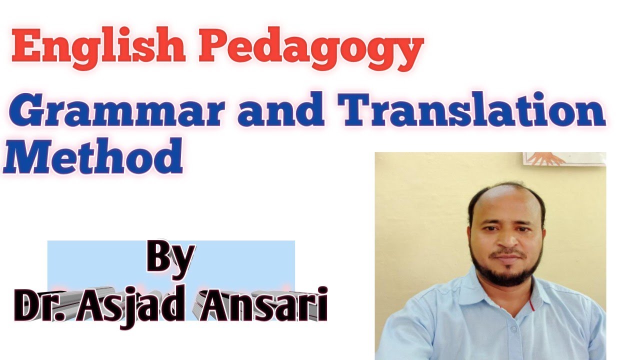Grammar & Translation Method GTM (English Pedagogy), Method of Teaching ...