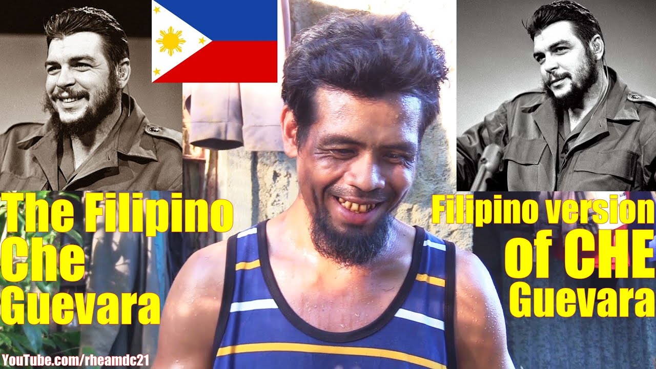 The Filipino Che Guevara! The Che Guevara of the Philippines! Or Maybe ...