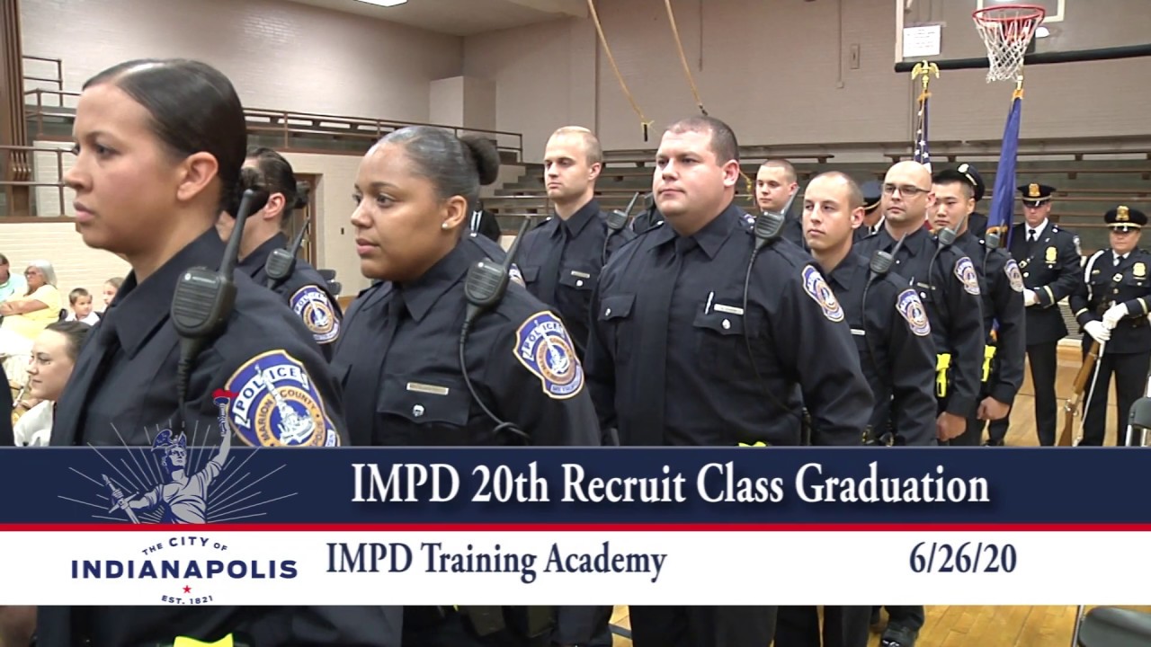 IMPD 20th Recruit Class Graduation 6/26/20 - YouTube