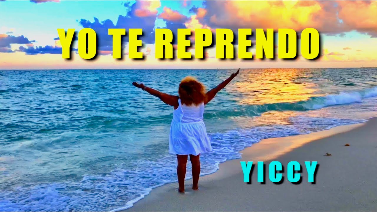 YICCY - Yo te reprendo - YouTube