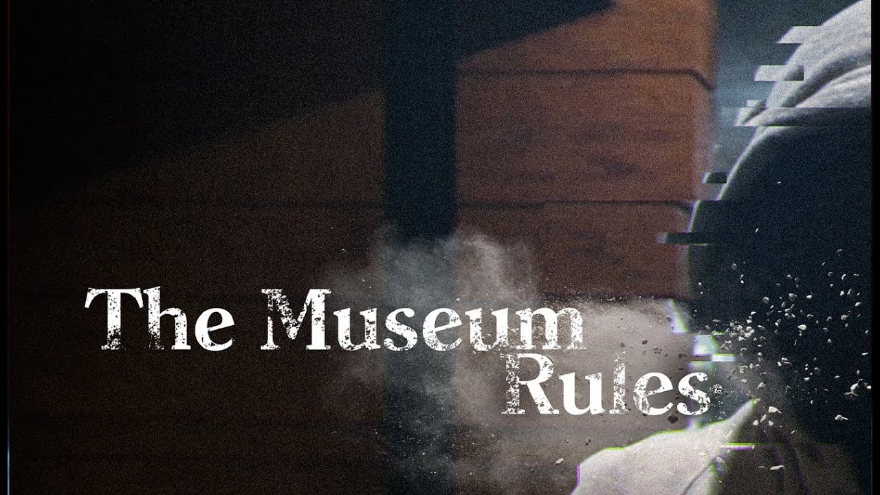 The Museum Rules | VFX horror/ thriller short film - YouTube