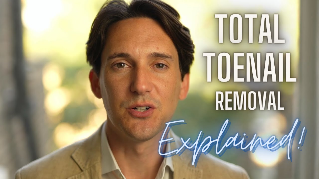 Total Nail Avulsion for Painful Toenails Explained - YouTube