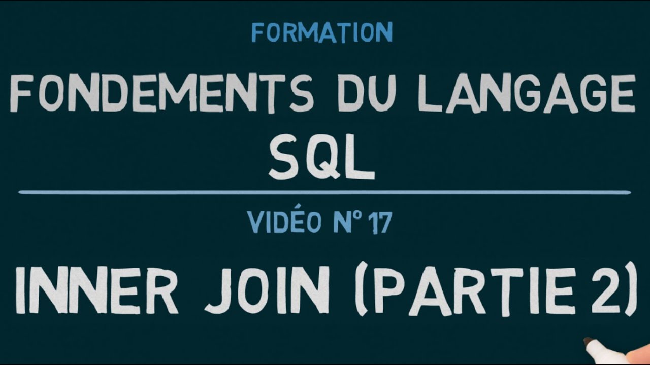 Langage SQL - Vidéo 17: Les Jointures - INNER JOIN (2/2) - YouTube