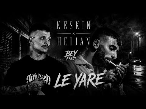 LE YARE- Heijan X Keskin Mix 