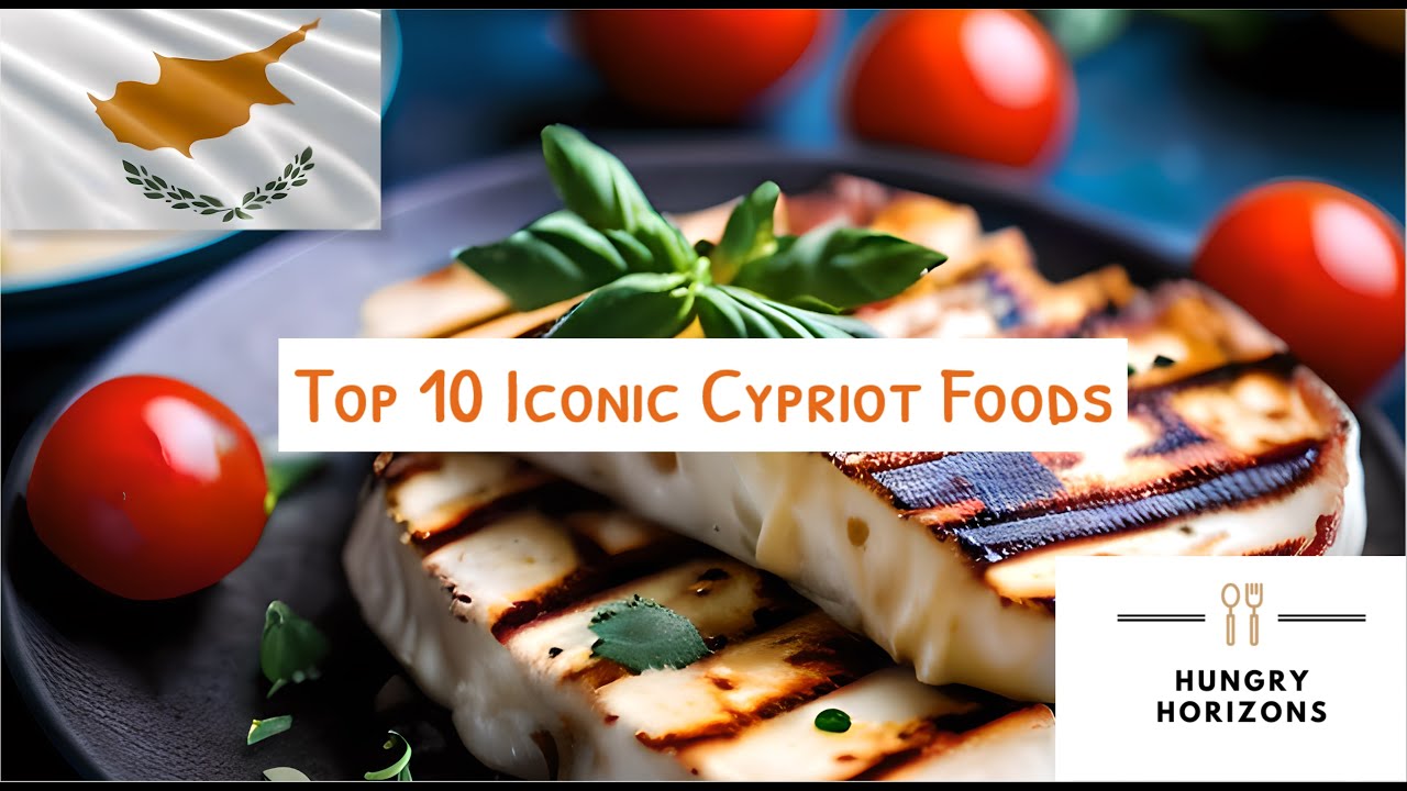 Top 10 Iconic Cypriot Foods - Hungry Horizons - YouTube